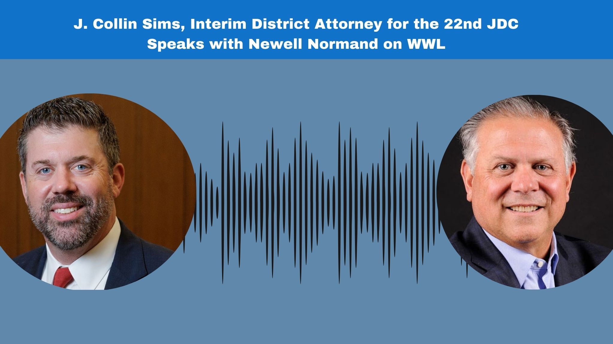 Washington and St. Tammany Parish Interim District Attorney, J. Collin ...